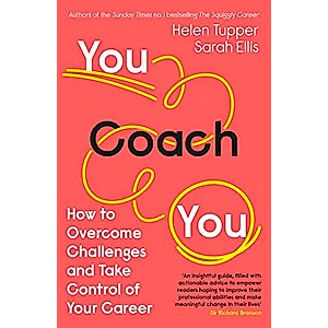 You Coach You: How to Overcome Challenges and Take Control of Your Career