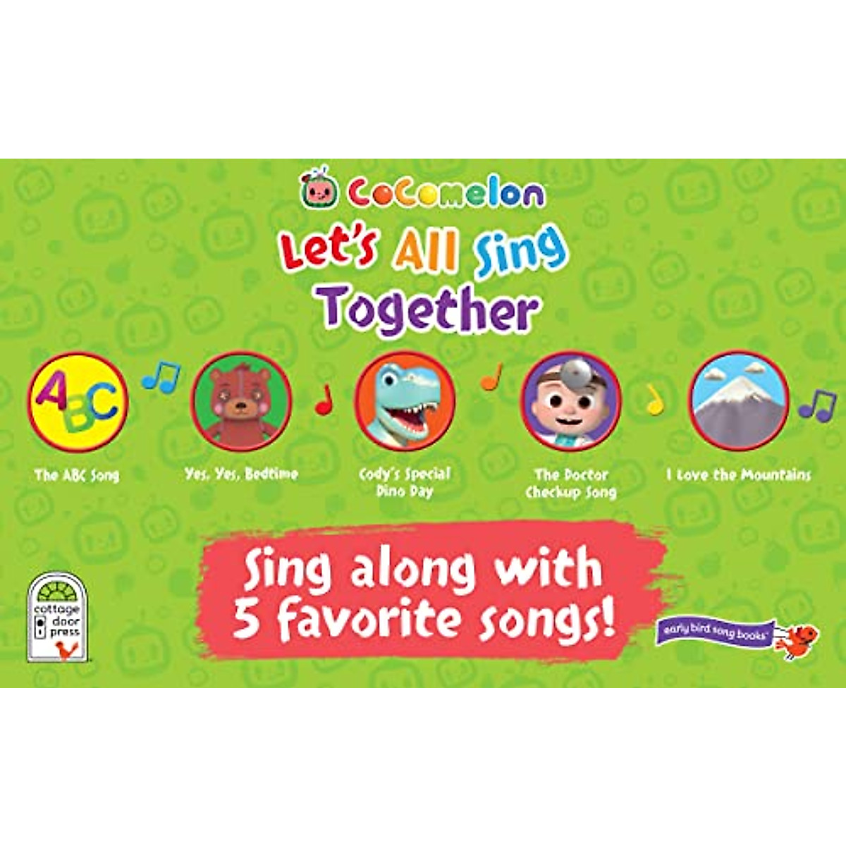 Cocomelon Let's All Sing Together 5-Button Song Book: Sing and Read Toy Book with JJ and Friends