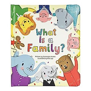 What Is a Family? Love You Always Padded Keepsake Board Book, Ages 1-5