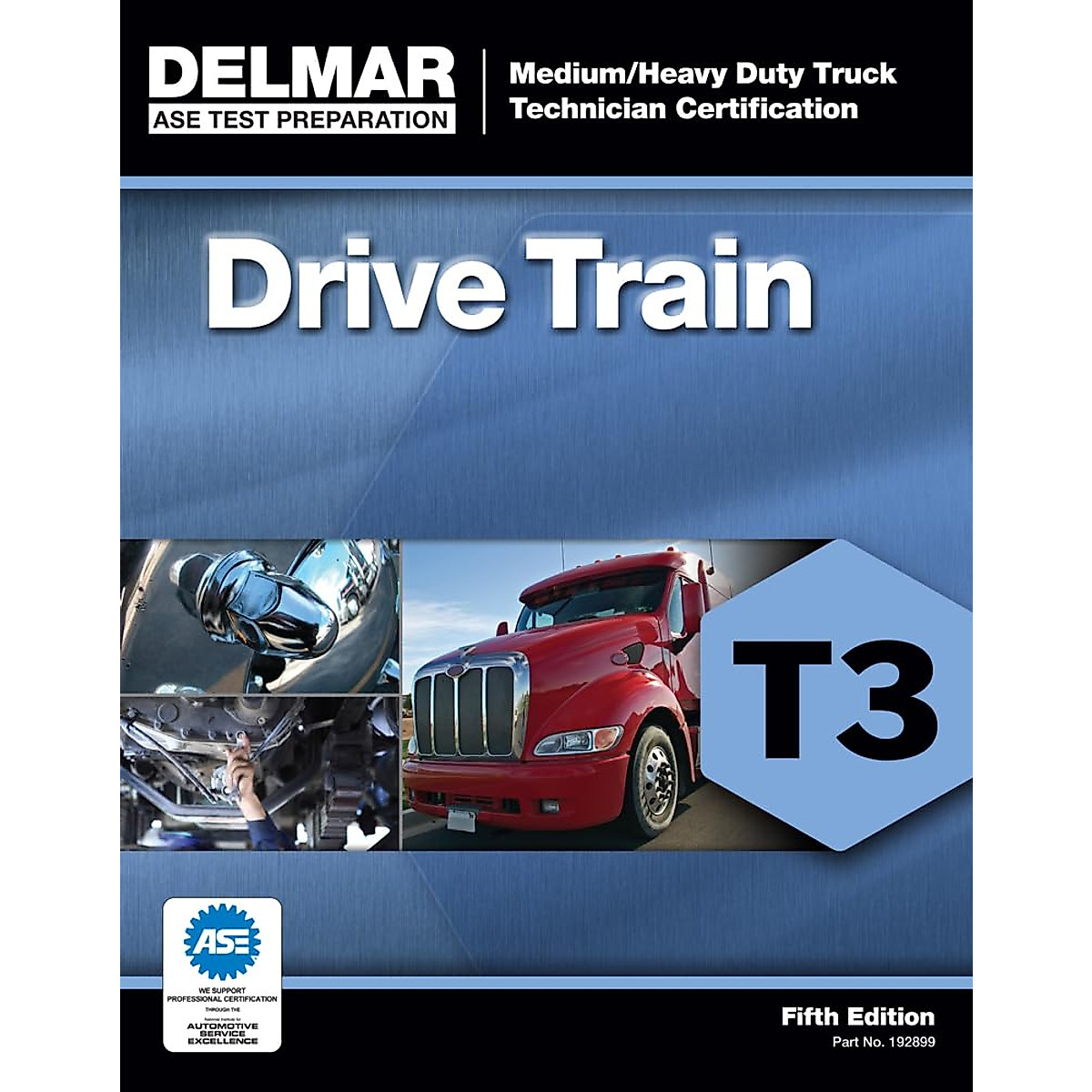 ASE Test Preparation - T3 Drive Train (DELMAR LEARNING'S ASE TEST PREP SERIES)