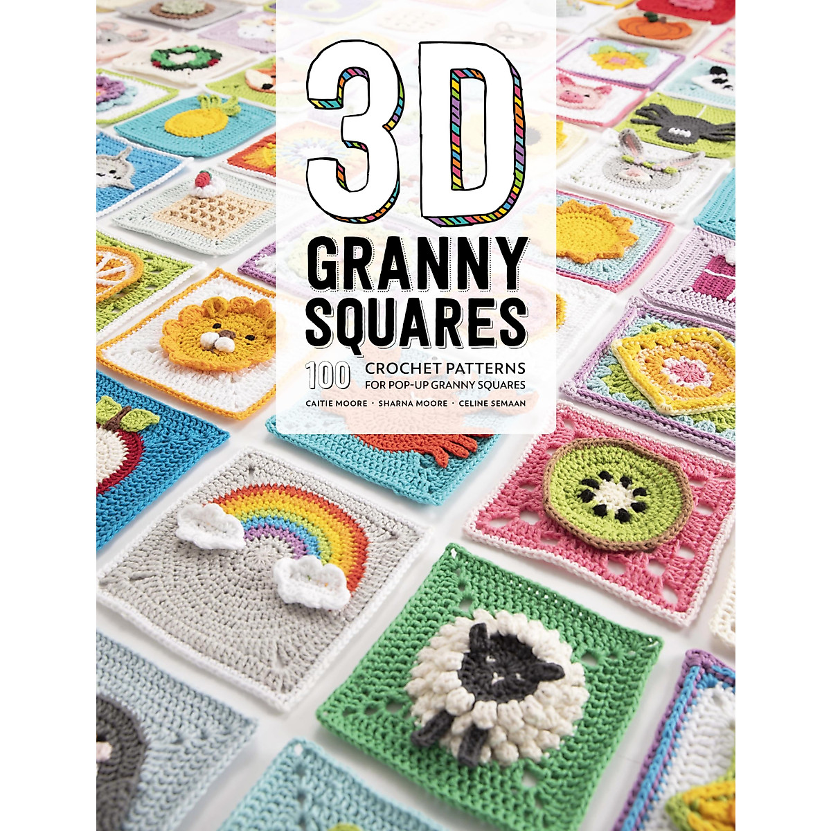 3D Granny Squares: 100 crochet patterns for pop-up granny squares