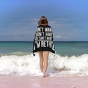 ADOSIA I Don't Want to Have You Can't Make Me I'm Retired Beach Towel 32x52in Oversized Soft Absorbent Beach Towel