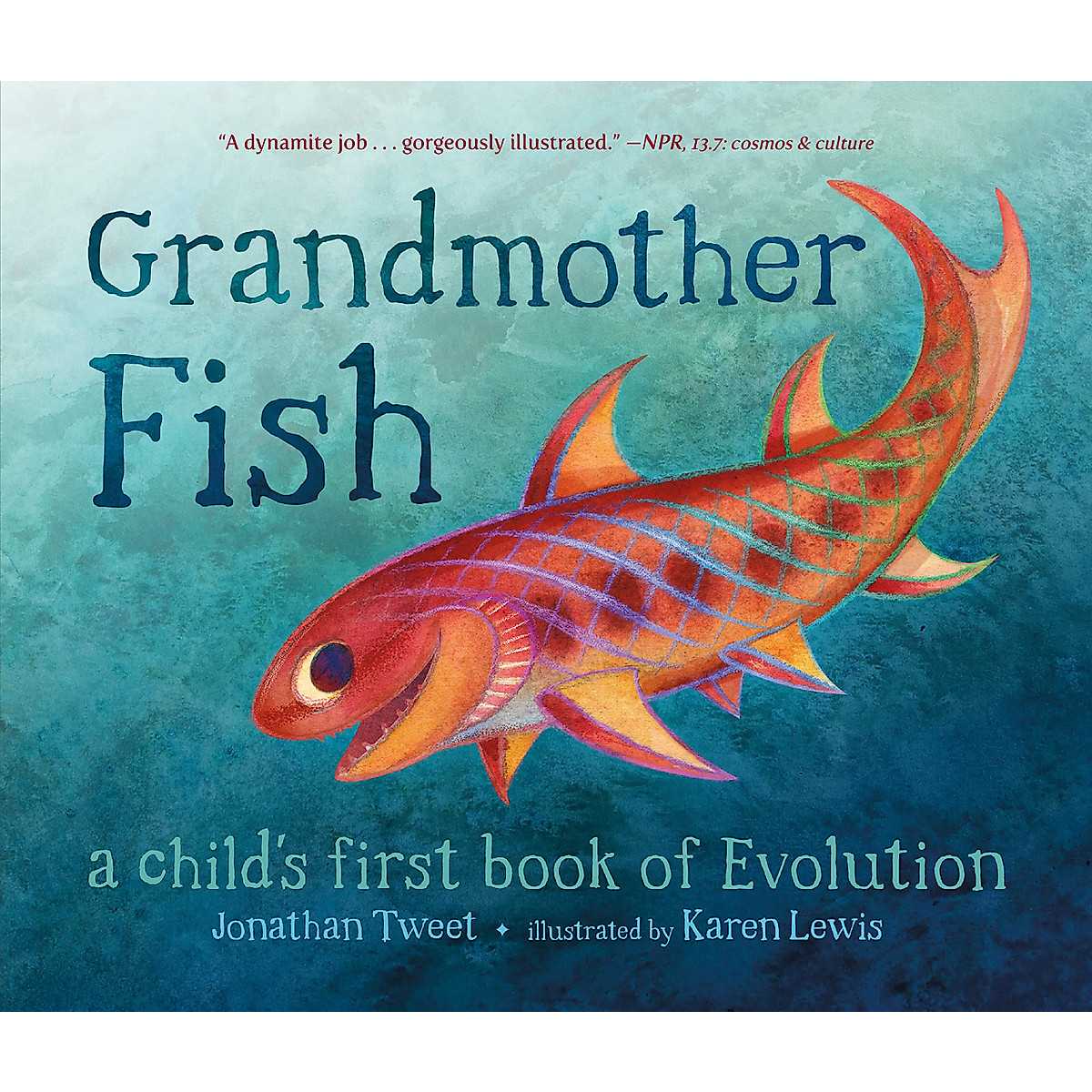 Grandmother Fish: A Child's First Book of Evolution