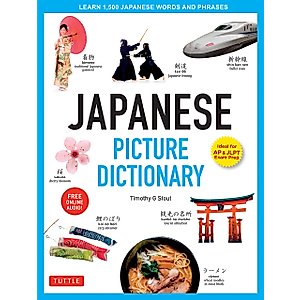 Japanese Picture Dictionary: Learn 1,500 Japanese Words and Phrases (Ideal for JLPT & AP Exam Prep; Includes Online Audio) (Tuttle Picture Dictionary)