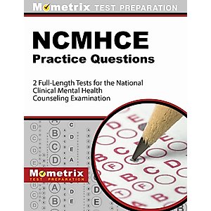 NCMHCE Practice Questions - 2 Full-Length Tests for the National Clinical Mental Health Counseling Examination: [3rd Edition]