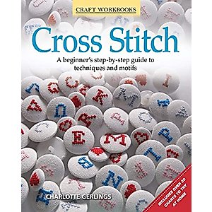 Cross Stitch: A beginner's step-by-step guide to techniques and motifs (Design Originals) (Craft Workbooks)
