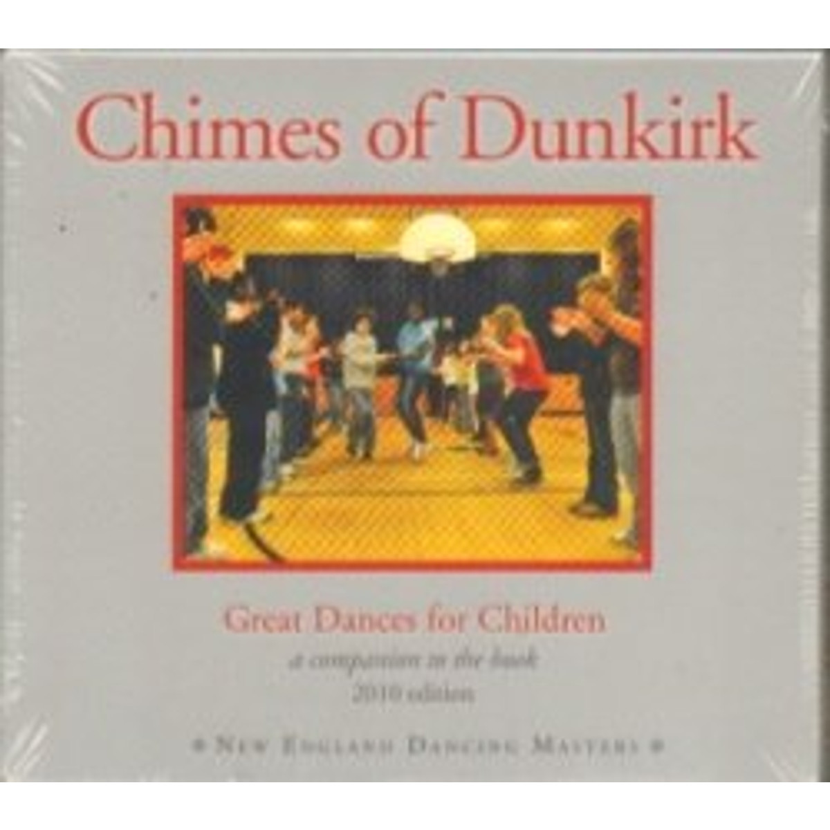 Chimes of Dunkirk: Great Dances for Children Book/CD Combo