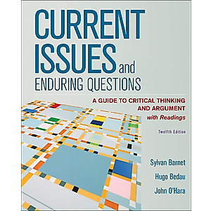Loose-Leaf Version for Current Issues and Enduring Questions: A Guide to Critical Thinking and Argument, with Readings