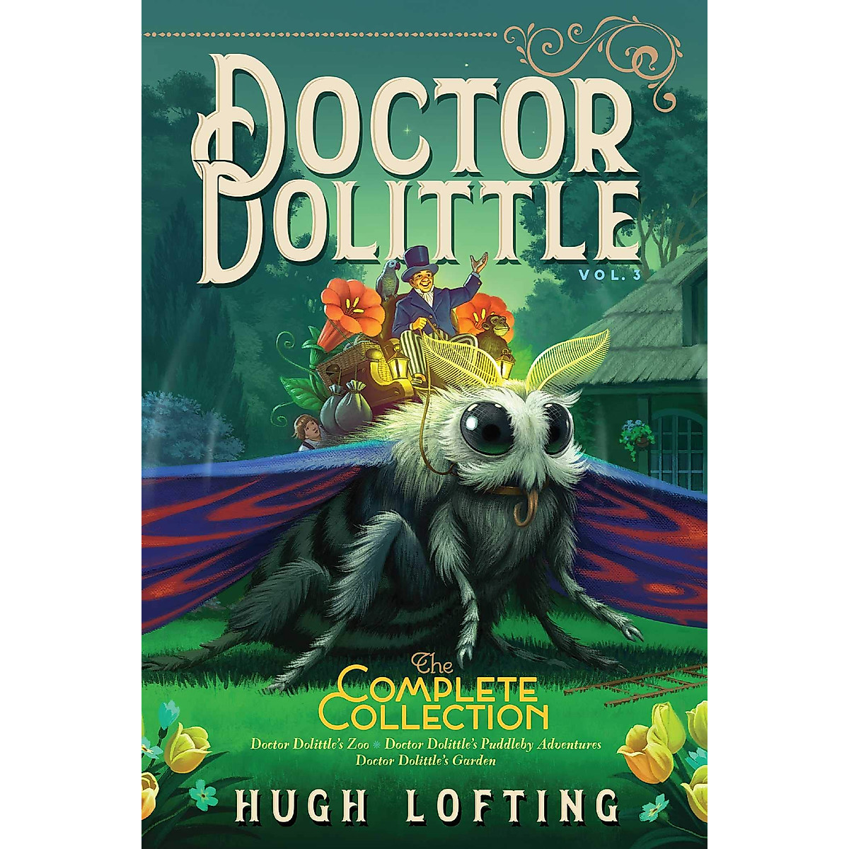 Doctor Dolittle The Complete Collection, Vol. 3: Doctor Dolittle's Zoo; Doctor Dolittle's Puddleby Adventures; Doctor Dolittle's Garden (3)