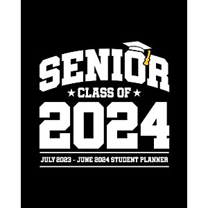 Senior Class of 2024 - July 2023 - June 2024 Student Planner