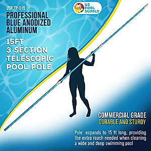 U.S. Pool Supply Professional 15 Foot Blue Anodized Aluminum Telescopic Swimming Pool Pole, Adjustable 3 Piece Expandable Step-Up - Attach Connect Skimmer Nets, Rakes, Brushes, Vacuum Heads with Hoses