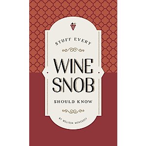Stuff Every Wine Snob Should Know (Stuff You Should Know)