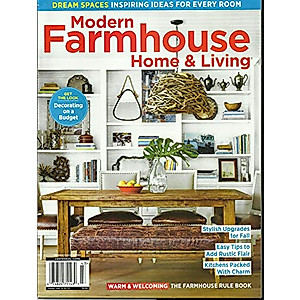 MODERN FARM HOUSE HOME & LIVING, WARM & WELCOMING * SPECIAL EDITION, 2020 *