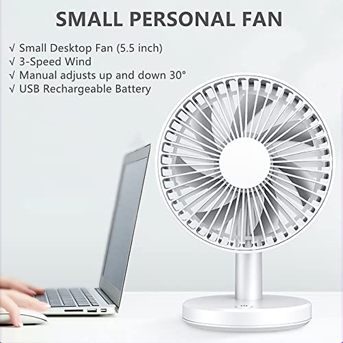 SOARCHICK 5.5-Inch Small Fan for Desk Portable USB Personal Fan Rechargeable Battery Mini Table Fan 3 Speeds Powerful Wind 45° Manual Adjustable Desktop Quiet Fan for Office Home Bedroom