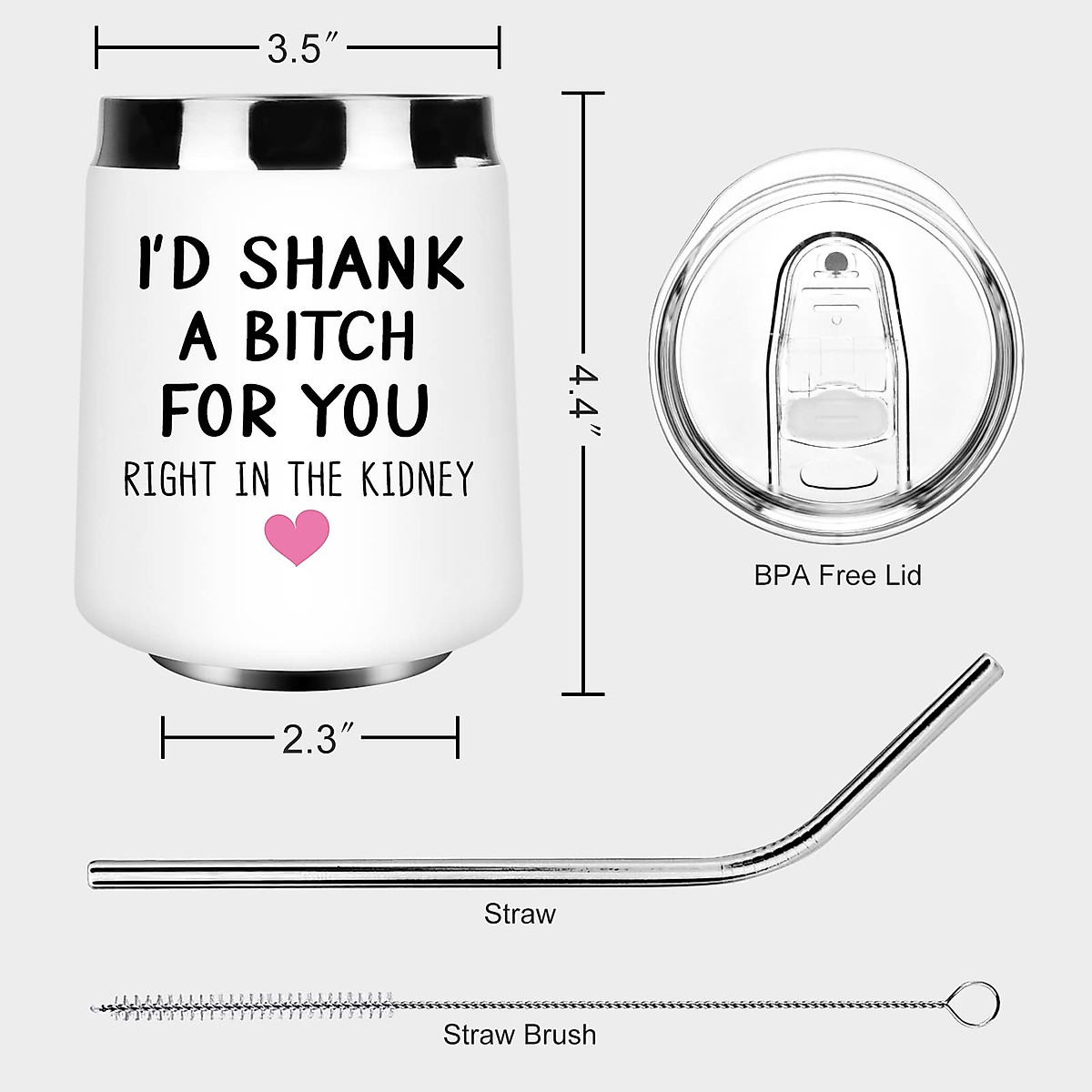 Best Friend, Friendship Gifts for Women, I'd Shank A Bitch for You Right Birthday Gifts for Women, Her, Unique Gifts Ideas for Women, Friends Female, BFF, Bestie, Sister, 12 oz Wine Tumbler Gifts