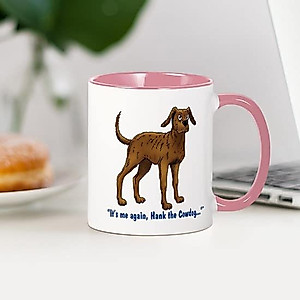 CafePress Hank The Cowdog, Its Me Again... Mugs Ceramic Coffee Mug, Tea Cup 11 oz