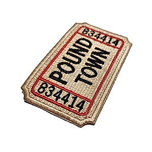 PatchClub Ticket to Pound Town Patch - Velcro Compatible/Hook and Loop - Fully Embroidered, Beige - Funny Morale, Tactical, Military Patch - Perfect for Your Tactical Army Gear, Backpack, Cap, Vest