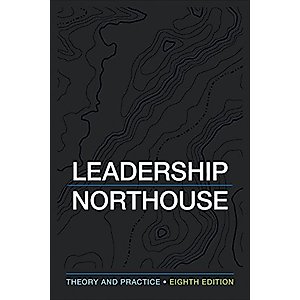 Leadership: Theory and Practice