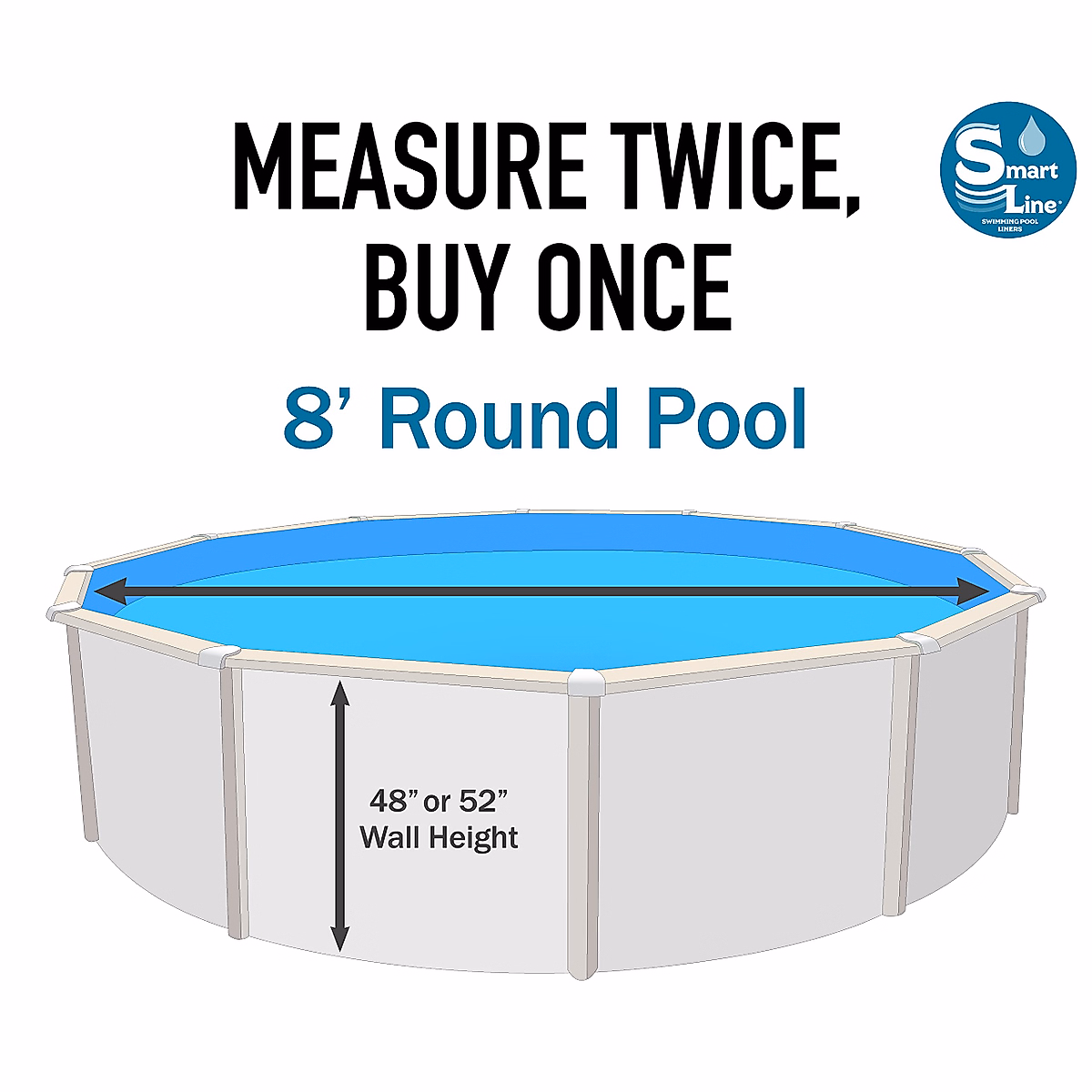 Smartline Sunlight 8-Foot Round Liner | 48-to-52-Inch Wall Height | Overlap Style | 25 Gauge | Designed for Steel Sided Above-Ground Swimming Pools