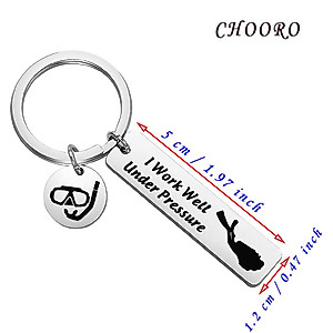 CHOORO Scuba Diving Gift Scuba Diver Gift I Work Well Under Pressure Keychain Extreme Sports Jewelry Great Gift for Divers (I Work Well K)