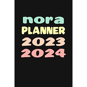 nora: Custom Name Weekly Planner 2023-2024