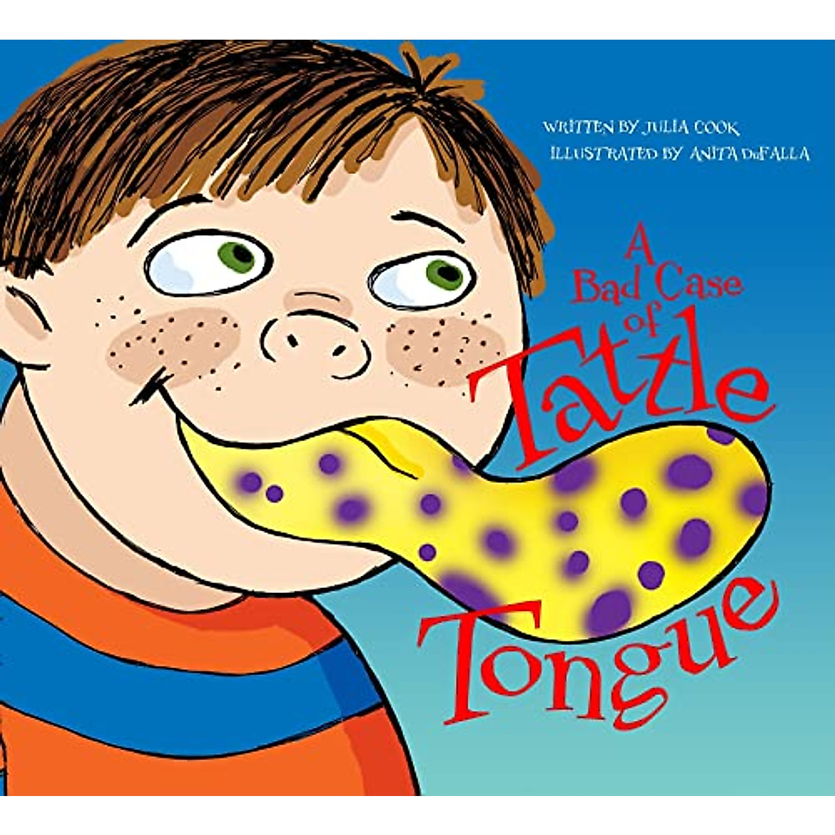 A Bad Case of Tattle Tongue