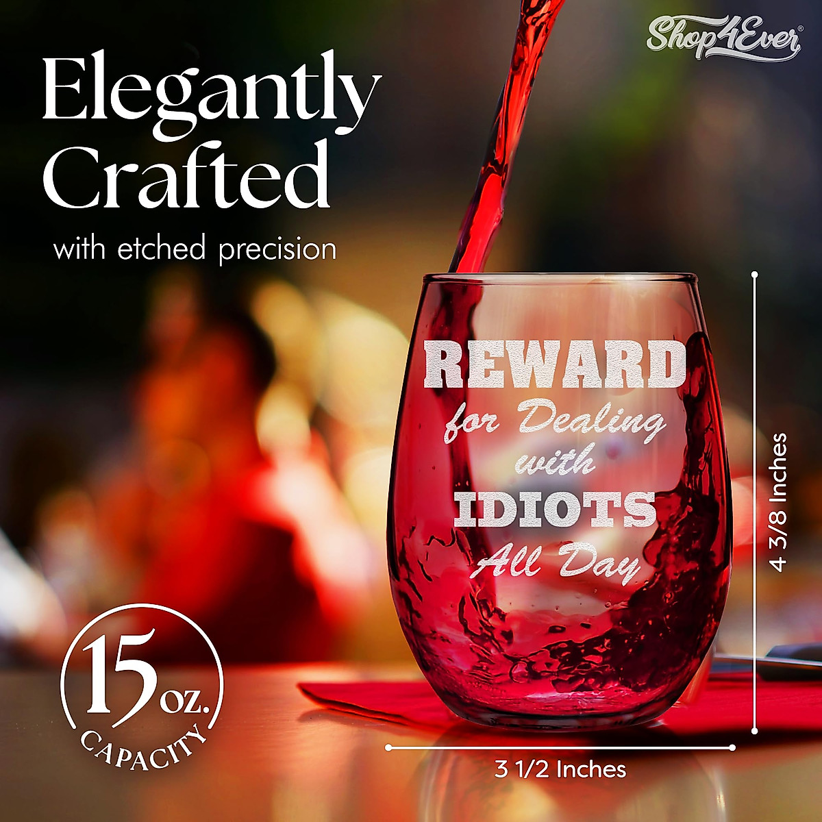 shop4ever Reward for Dealing With Idiots All Day Funny Laser Engraved Stemless Funny Wine Glass Gift for Her