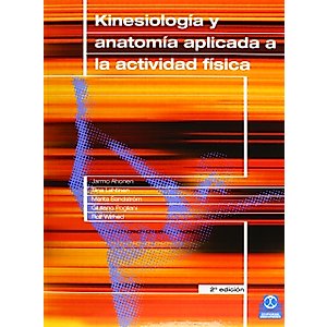 Kinesiología y anatomía aplicada a la actividad física (Color) (Spanish Edition)