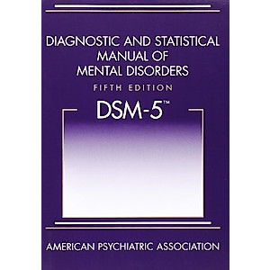 by American Psychiatric Association :: Diagnostic and Statistical Manual of Mental Disorders, 5th Edition