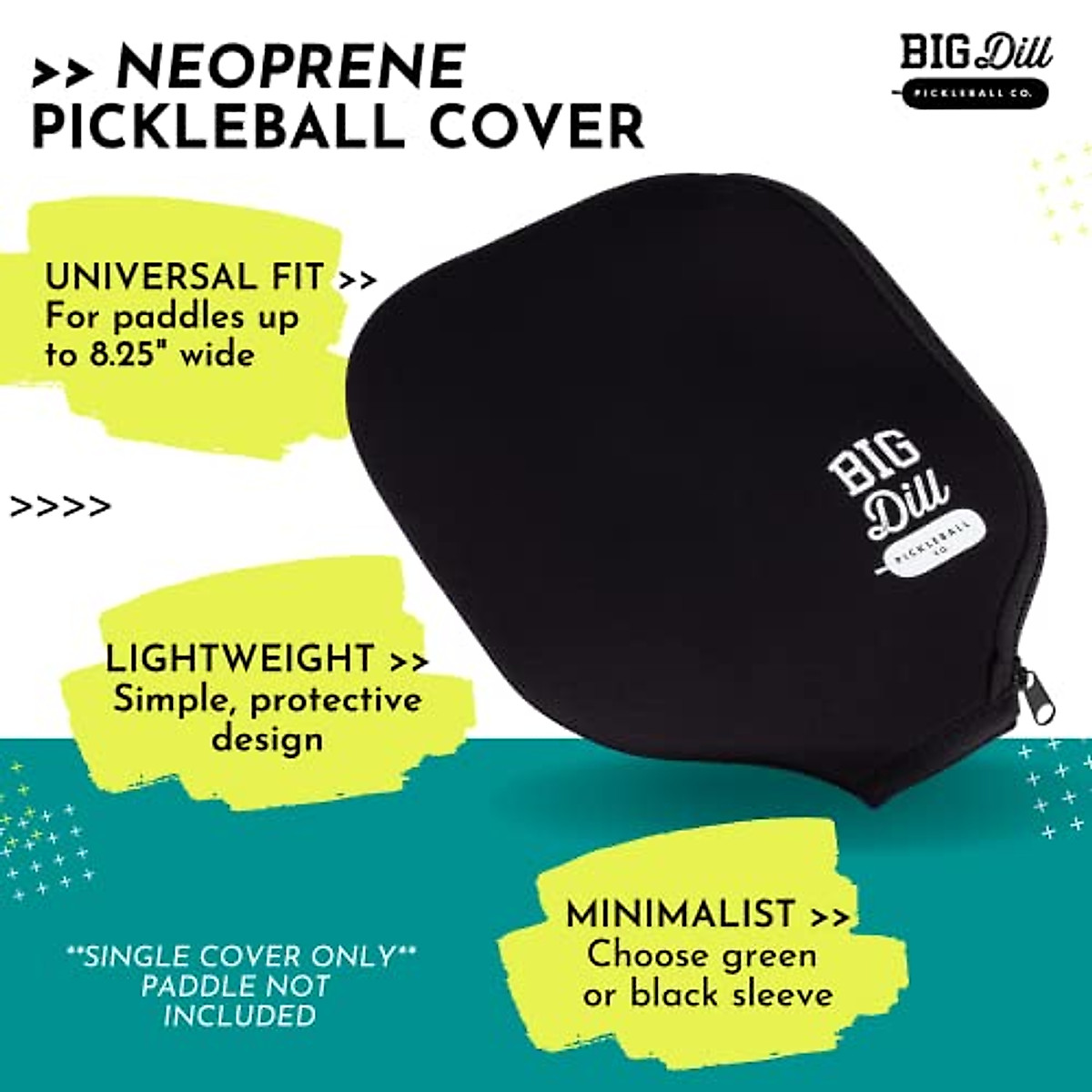Big Dill Pickleball Co. Individual Pickleball Paddle Cover Only Neoprene Sleeve - Case Fits Pickleball Rackets up to 8.25" Wide (Black)