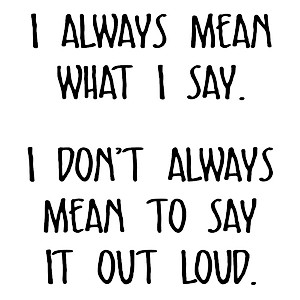 CafePress I Always Mean What I Say Mugs Ceramic Coffee Mug, Tea Cup 11 oz