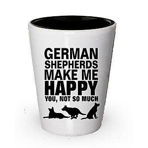 German Shepherds Make Me Happy Shot Glass- Dog Lover Gifts