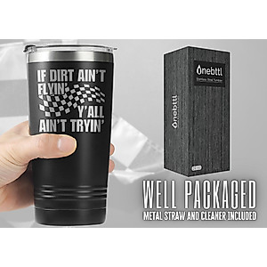 Onebttl Dirt Track Racing Gifts For Men, Gifts for Dirt Racing Lover, 20 oz/590 ml Stainless Steel Insulated Tumbler with Straw, Lid, If Dirt ain't Flyin' Y' All ain't Tryin'