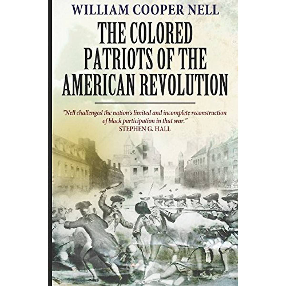 The Colored Patriots of the American Revolution