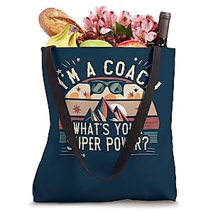I'm A Coach What's Your Super Power? Funny Retro Tote Bag