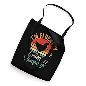 Funny Farmer, I'm Fluent In Fowl Language Retro Farm Chicken Tote Bag