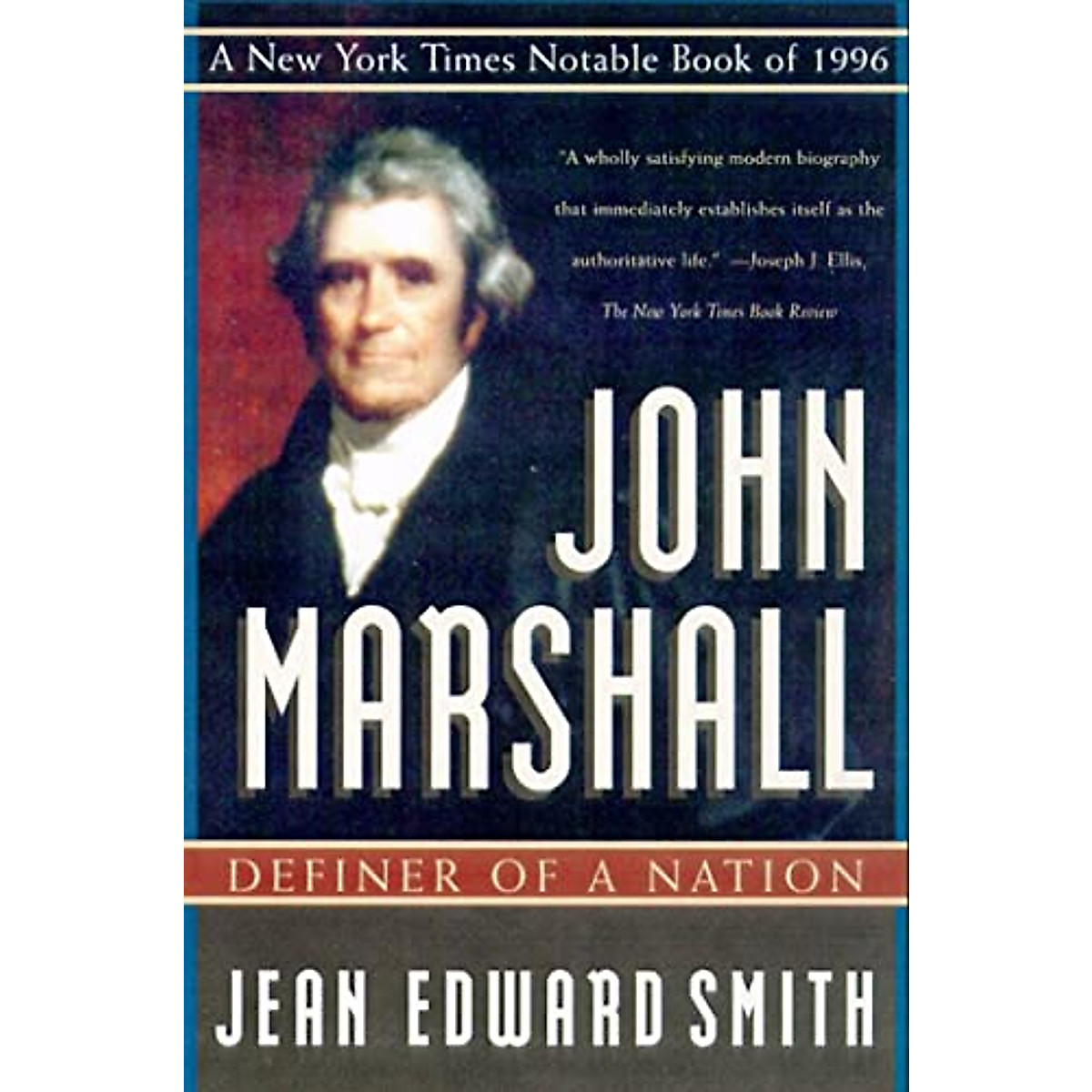 John Marshall: Definer of a Nation