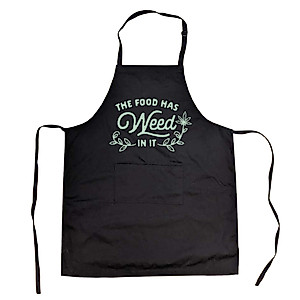 Cookout Apron The Food Has Weed In It Funny 420 Marijuana Smock (Black) - Black; One size