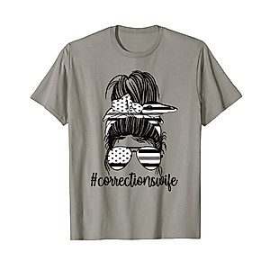 Corrections Wife Messy Bun Proud Correctional Officer Wife T-Shirt