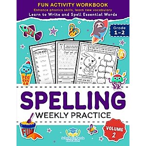 Spelling Weekly Practice for 1st 2nd Grade Volume 2: Learn to Write and Spell Essential Words Ages 6-8 | Kindergarten Workbook, 1st Grade Workbook and ... + Worksheets (Elementary Books for Kids)