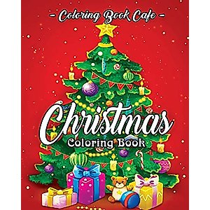 Christmas Coloring Book: A Coloring Book for Adults Featuring Beautiful Winter Florals, Festive Ornaments and Relaxing Christmas Scenes