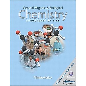 General, Organic, and Biological Chemistry: Structures of Life, Platinum Edition by Karen C. Timberlake (2003-03-26)