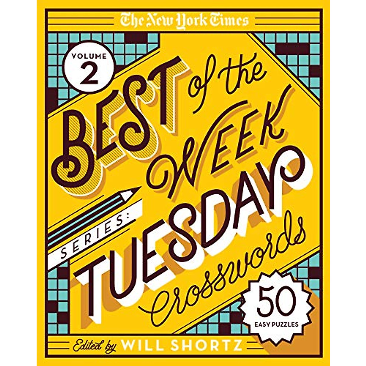 The New York Times Best of the Week Series 2: Tuesday Crosswords: 50 Easy Puzzles (The New York Times Best of the Week Crosswords, 2)