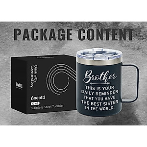 Onebttl Brother Gifts from Sister, Stainless Steel Travel Coffee Mug 12oz Funny Gift Idea for the Best Brother for Christmas, Birthday, Insulated Travel Mug - Reminder