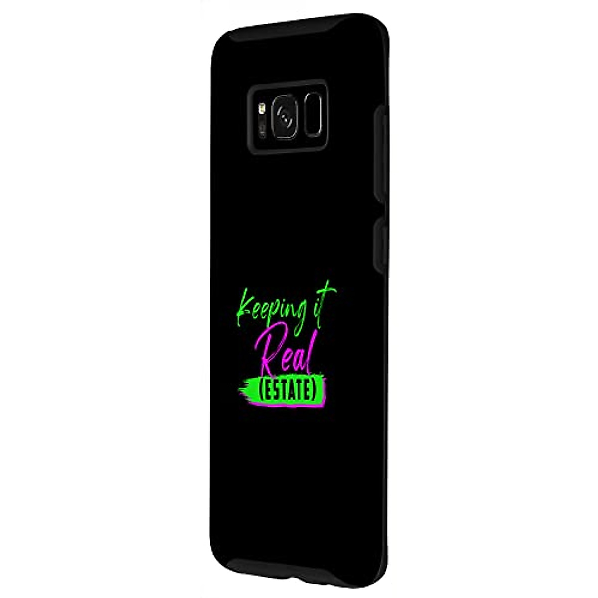 Galaxy S8 Keeping It Real Estate Agent Realtor House Property Business Case