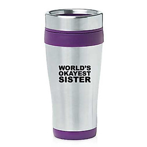 Purple 16oz Insulated Stainless Steel Travel Mug World's Okayest Sister