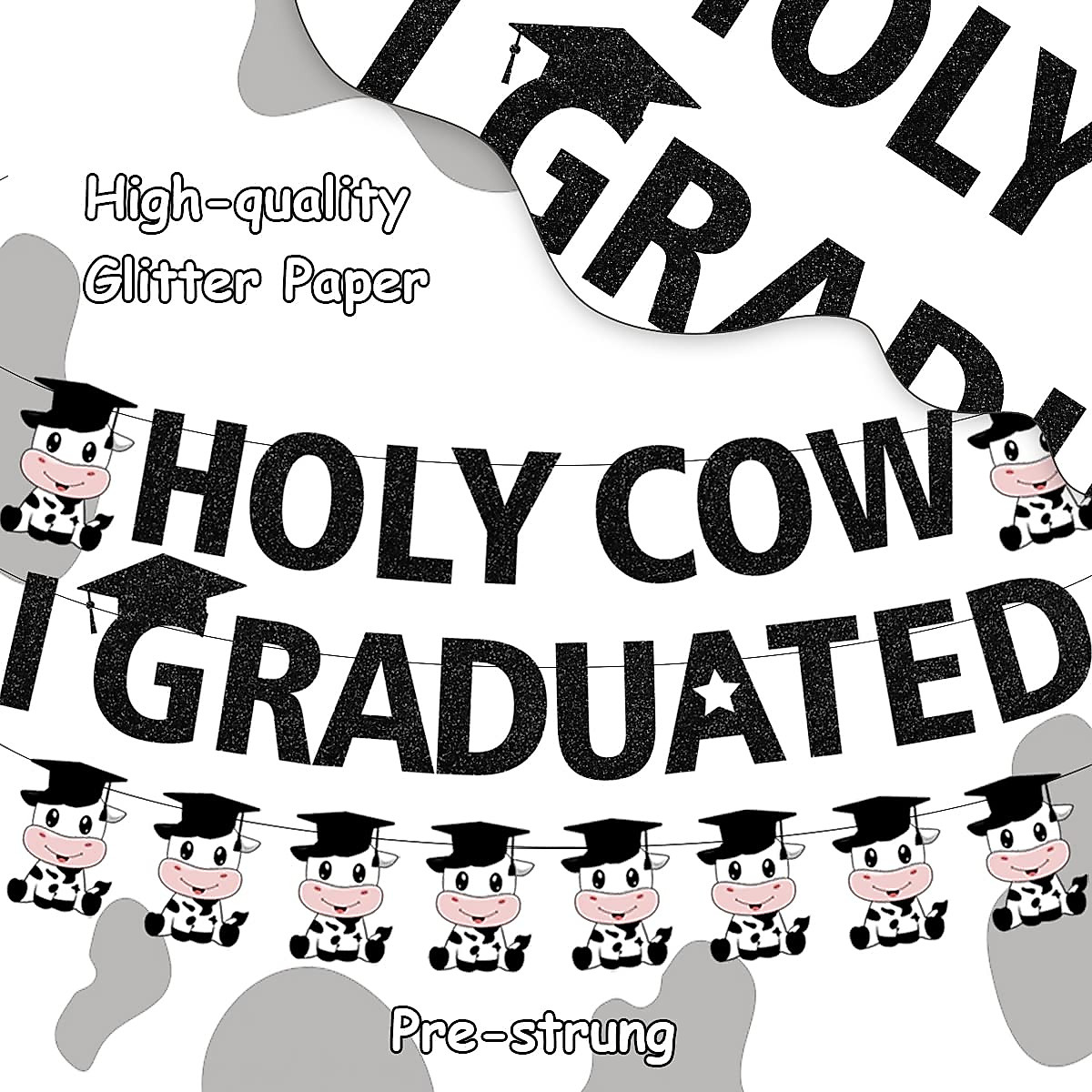 Cow Graduation Banner Holy Cow I Graduated Banner, Cow Congrats Graduation Decoration with Black Cap Pre-assembled Class Of 2023 Graduation Party Decoration Supplies for High School College
