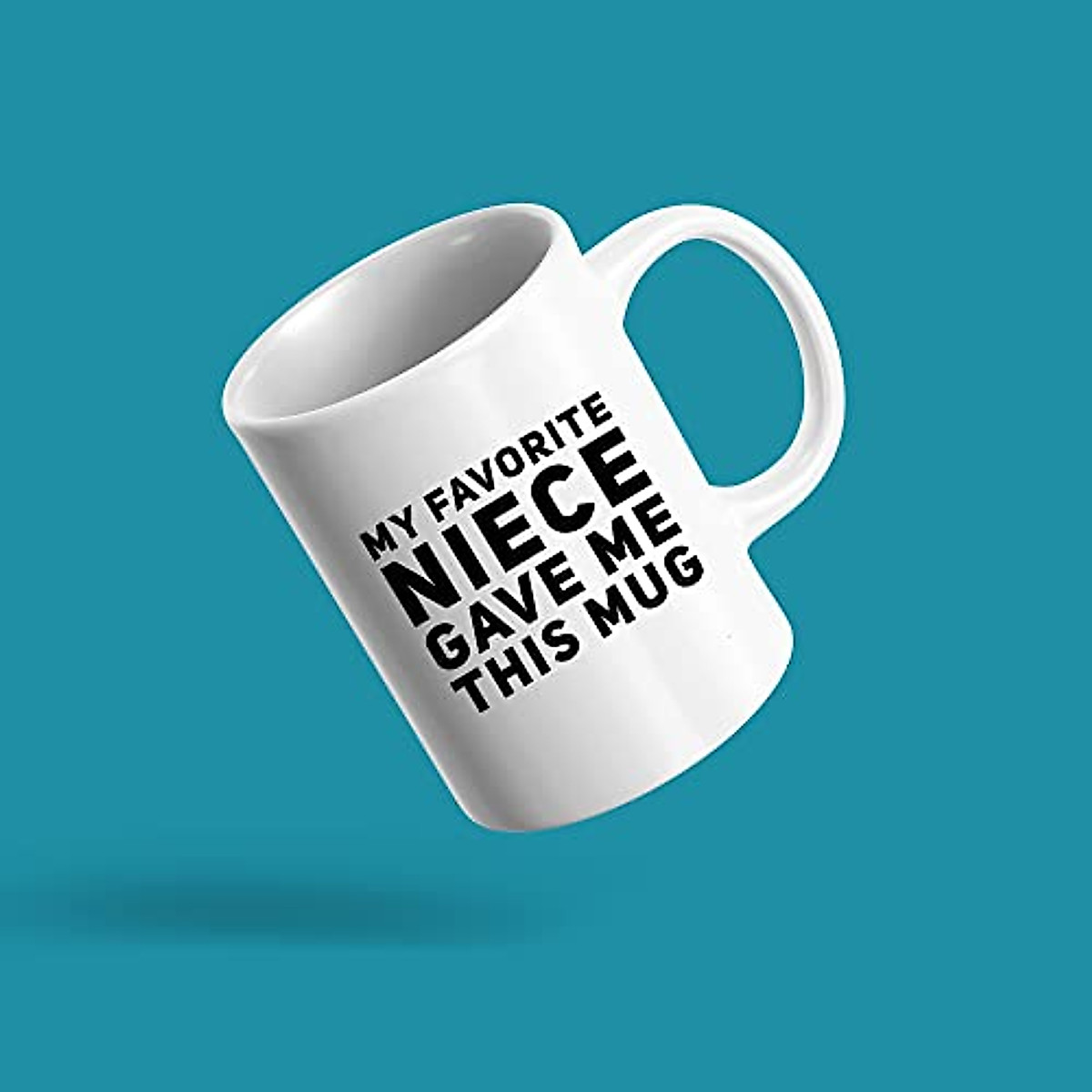 My Favorite Niece Gave Me This Mug Funny Gifts For Aunts And Uncle Birthday Celebration Worlds Best Aunt Appreciation Coffee Mug 11 oz