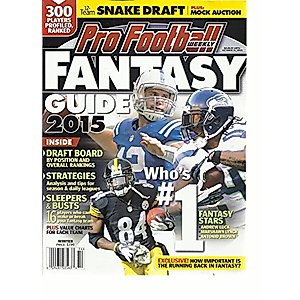 PRO FOOTBALL WEEKLY FANTASY FOOTBALL GUIDE, 2015 (300 PLAYERS PROFILED RANKED