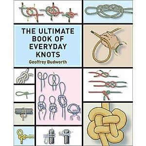 The Ultimate Book of Everyday Knots: (over 15,000 copies sold)